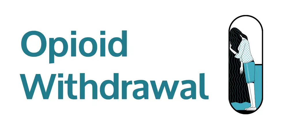 Opioid Withdrawal Treatment: Strategies for Managing Symptoms ...